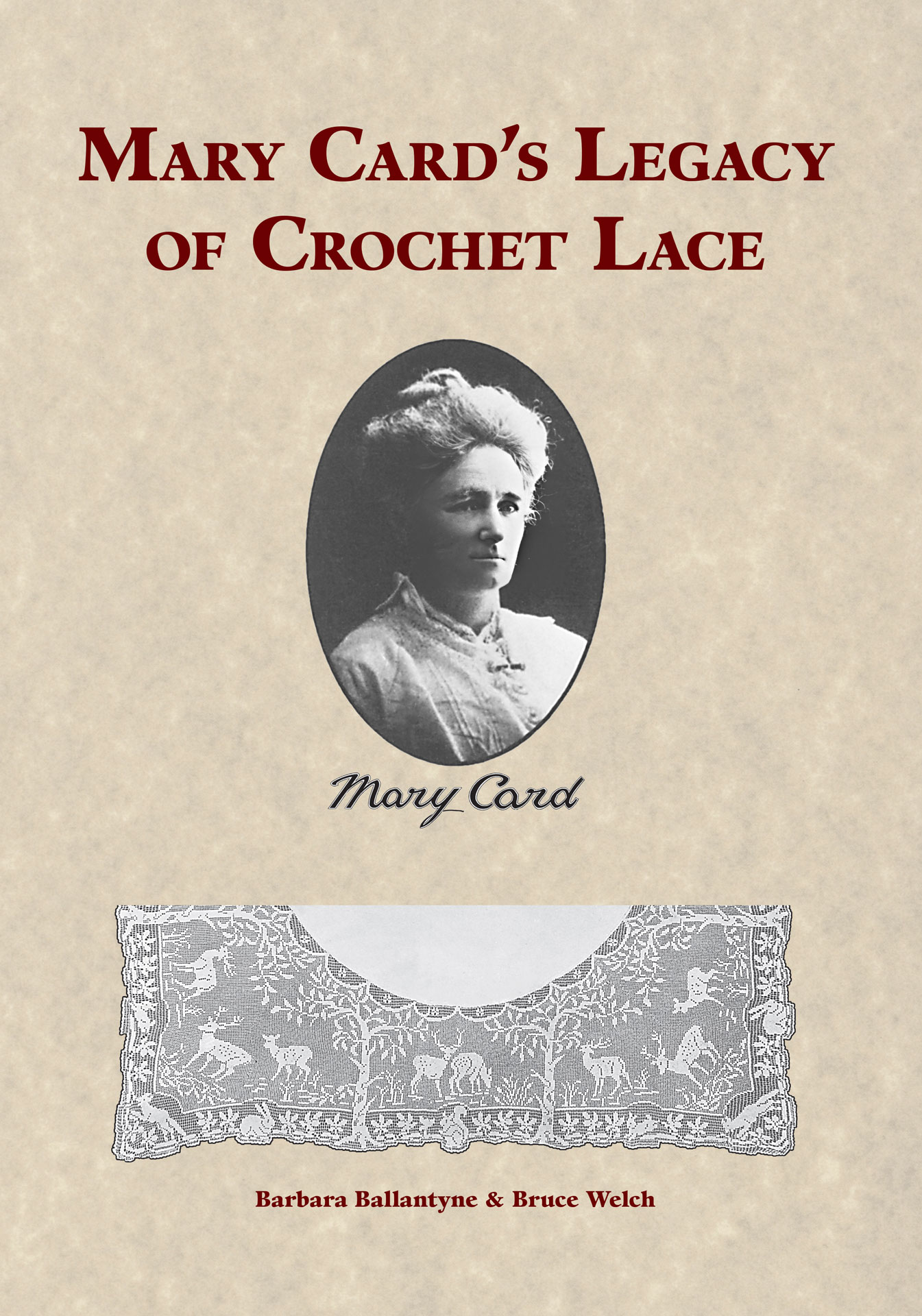 Mary Card's Legacy of Crochet Lace - Barbara Ballantyne Crochet History