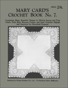 Mary Card’s Crochet Book No 7 - Barbara Ballantyne Crochet History